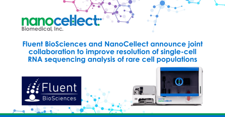 Fluent BioSciences and NanoCellect Collaborate to Improve scRNA-seq